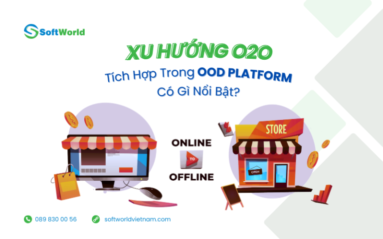 Mô Hình O2O Tích Hợp Trong OOD PLATFORM Có Gì Nổi Bật?